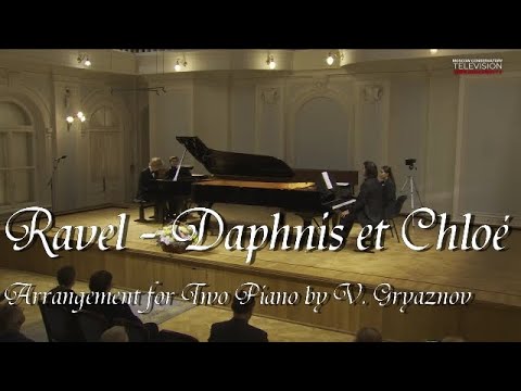 Ravel - Daphnis et Chloé. Arrangement for Two Piano. (Ivan Bessonov ...