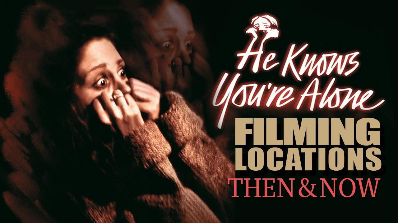 He Knows You're Alone (1980) Filming Locations - YouTube