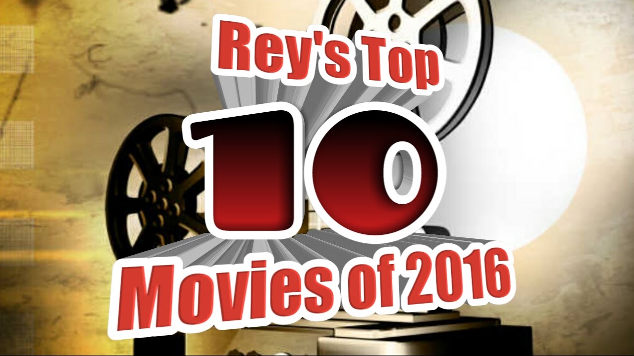 Rated R Reviews Top 10 movies of 2016 - YouTube