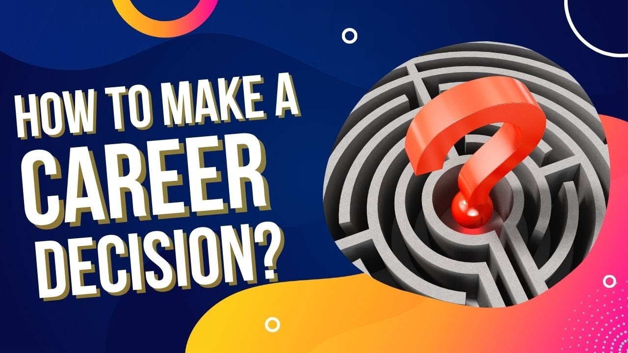 How to make a Career Decision? - YouTube
