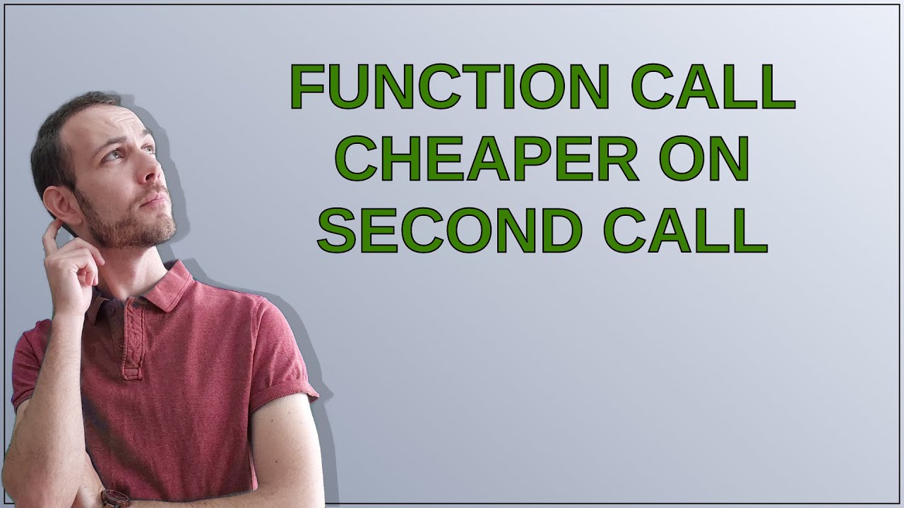 Function Call cheaper on second call - YouTube