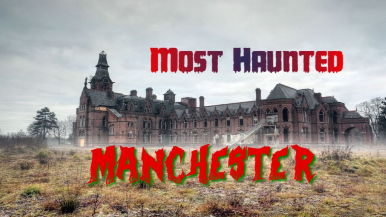 Top 6 Manchester Ghost Stories - Worlds Most Haunted - YouTube