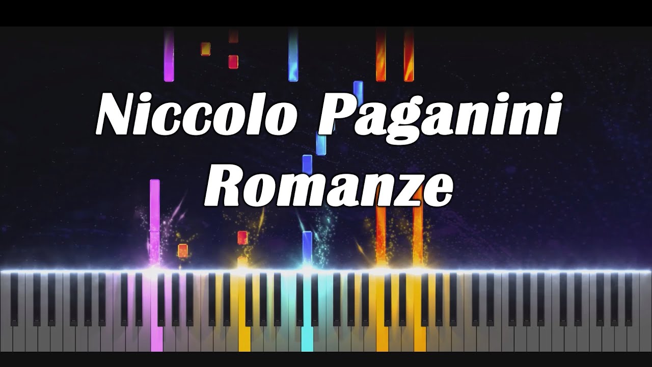 Niccolo Paganini - Romanze | CLASSICAL MUSIC | PIANO TUTORIAL - YouTube