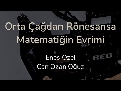 rastgele #19 - Orta Çağdan Rönesans'a Matematiğin Evrimi - Enes Özel, Can Ozan Oğuz