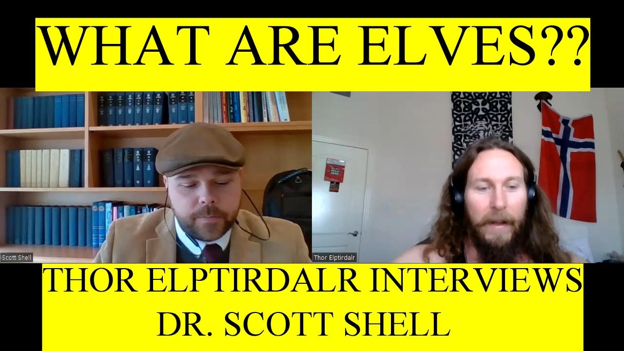 Elves in Folklore and Myth - Thor Elptirdalr Interviews Scott Shell ...