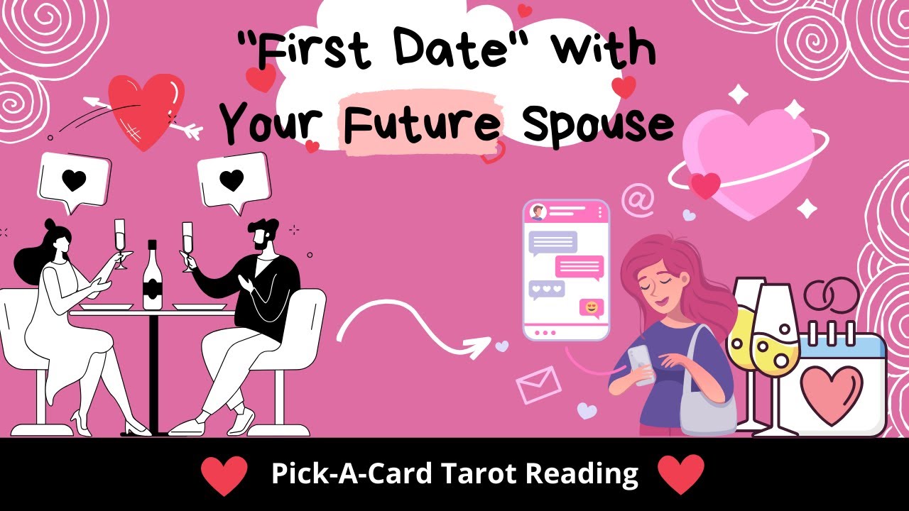 Love💖First Date With Your Future Spouse💖Pick-A-Card Reading 💖 Feelings ...