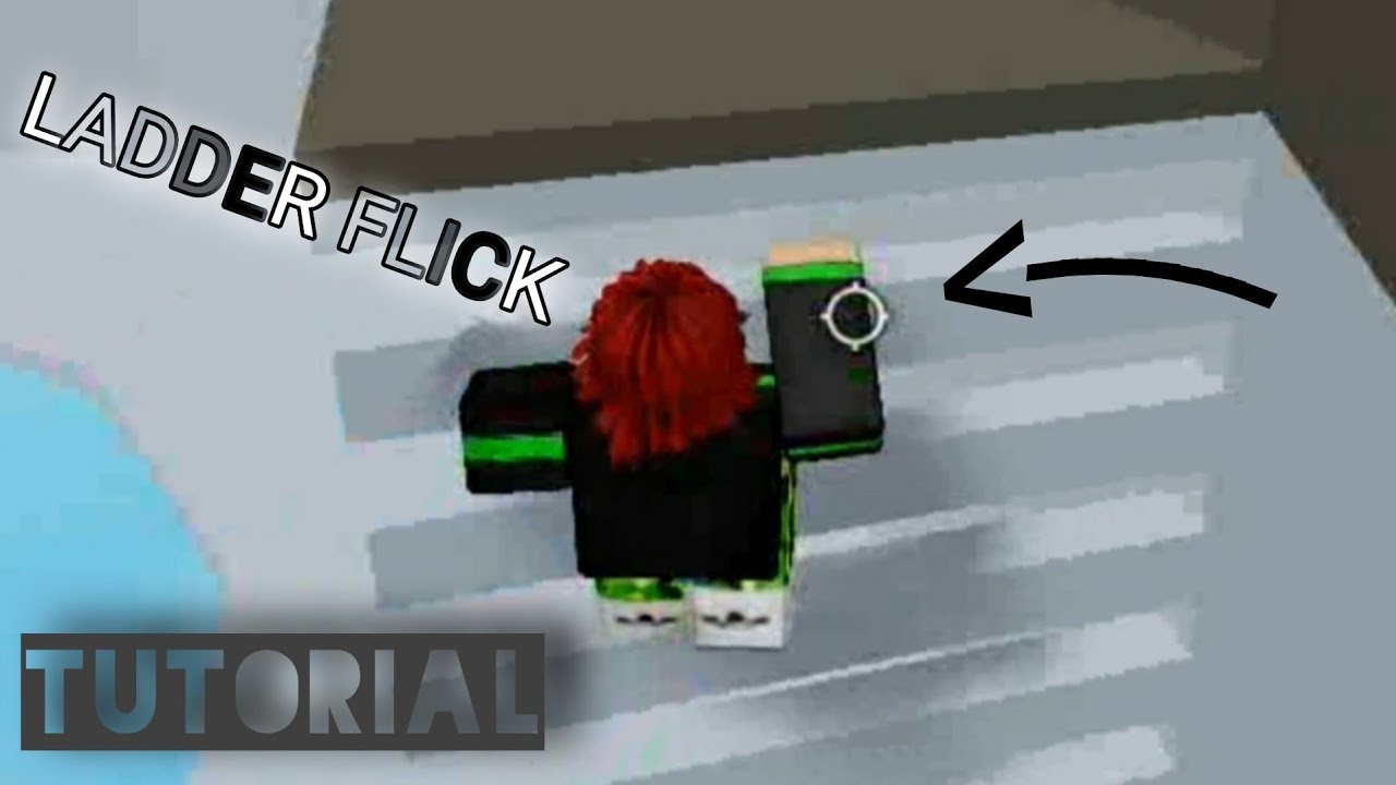 How to LADDER FLICK ( TuTorial ) ''Tower of hell'' - YouTube