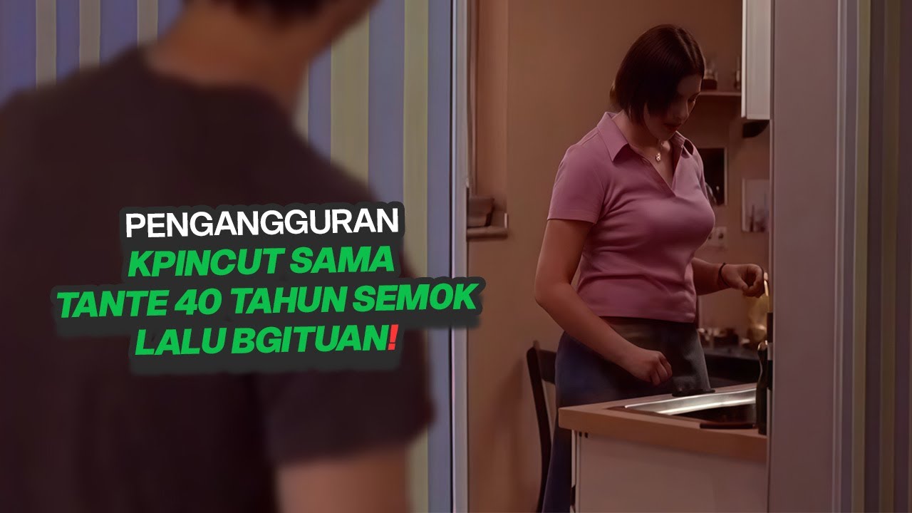 TANTE TEMBEM IDAMAN BANYAK PMUDA, TAPI SAYANG UDAH PUNYA | alur film ...