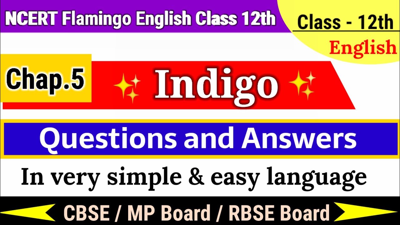 Indigo Chapter Question Answer Class 12 indigo chapter question answer indigo-chapter-question-answer-class-12-indigo-chapter-question-answer