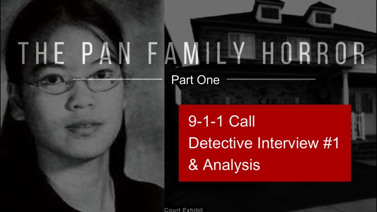 The Pan Family Horror (Part 1) - 911 call, first interview with ...