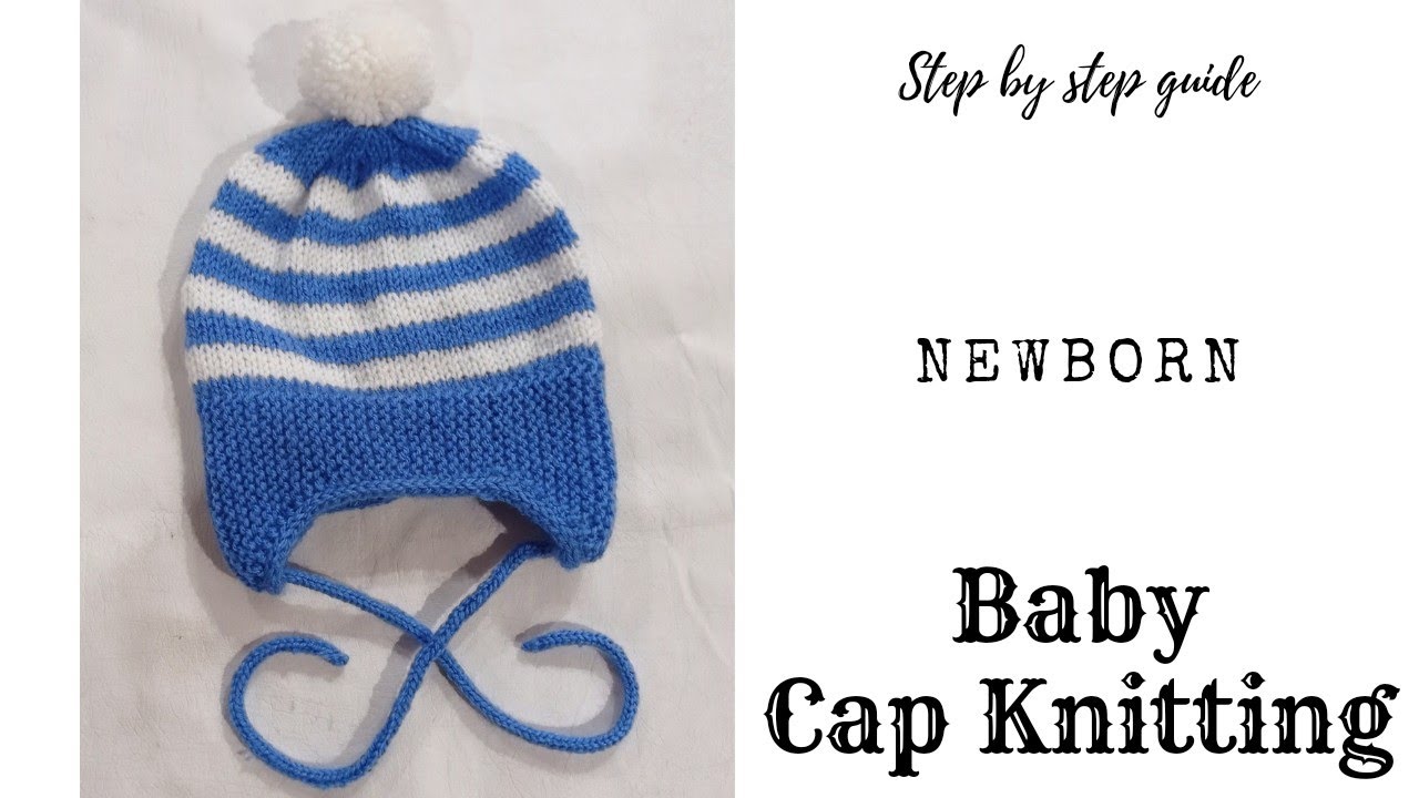 Stylish Newborn Baby Cap Knitting with Flaps | Baby Hat Knitting Steps ...