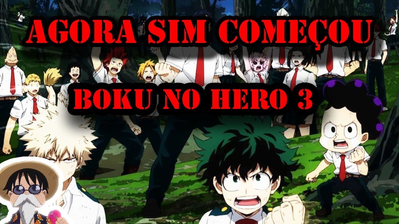 BOKU NO HERO 3 FINALMENTE COMEÇOU - YouTube