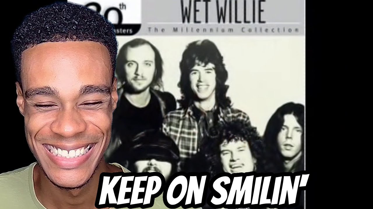 FIRST TIME HEARING | Wet Willie - Keep On Smilin’ - YouTube