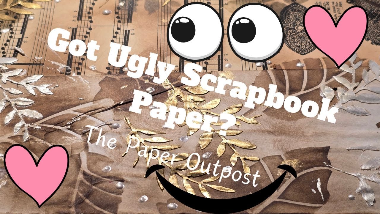 Got MORE Ugly Scrapbook Paper? The Paper Outpost! :) - YouTube