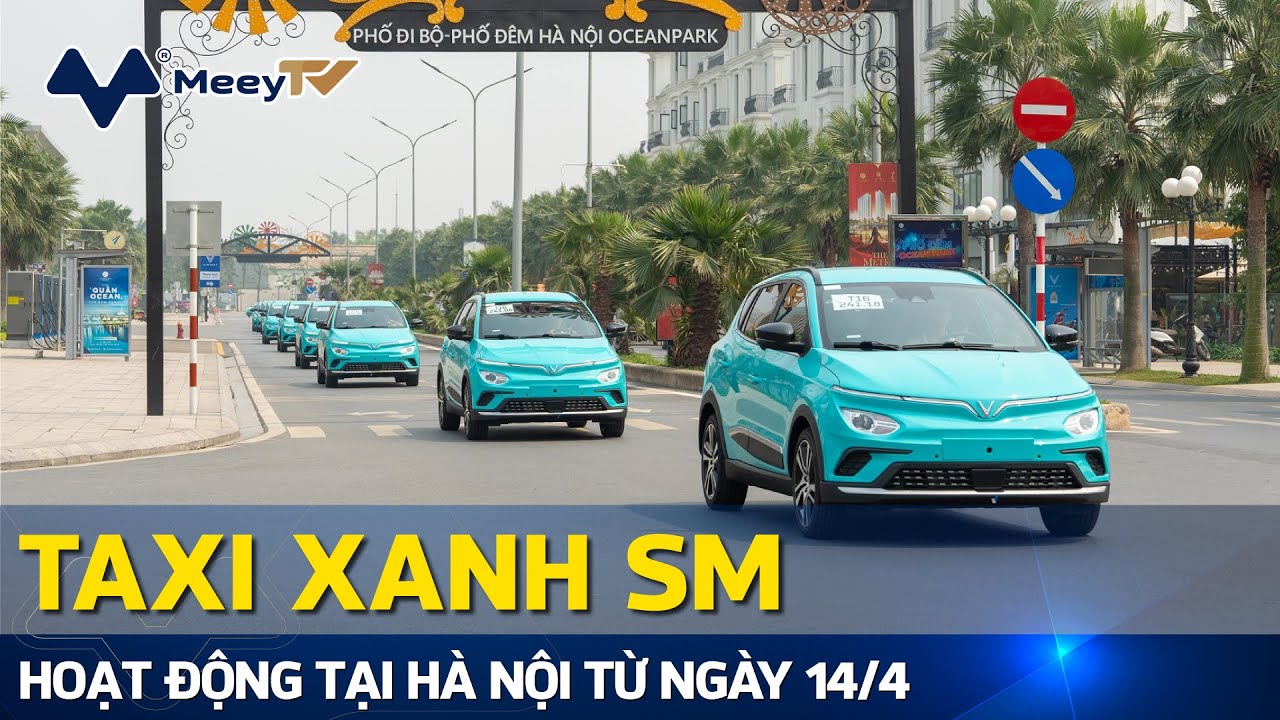 TAXI XANH SM HOẠT ĐỘNG TẠI HÀ NỘI TỪ NGÀY 14/4 - YouTube