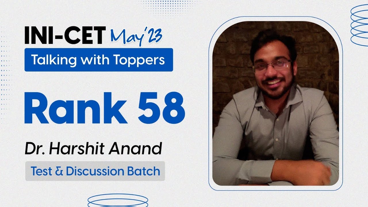 INICET Rank 58 - Dr. Harshit Anand on his INICET May'23 Journey | DBMCI | eGurukul - YouTube