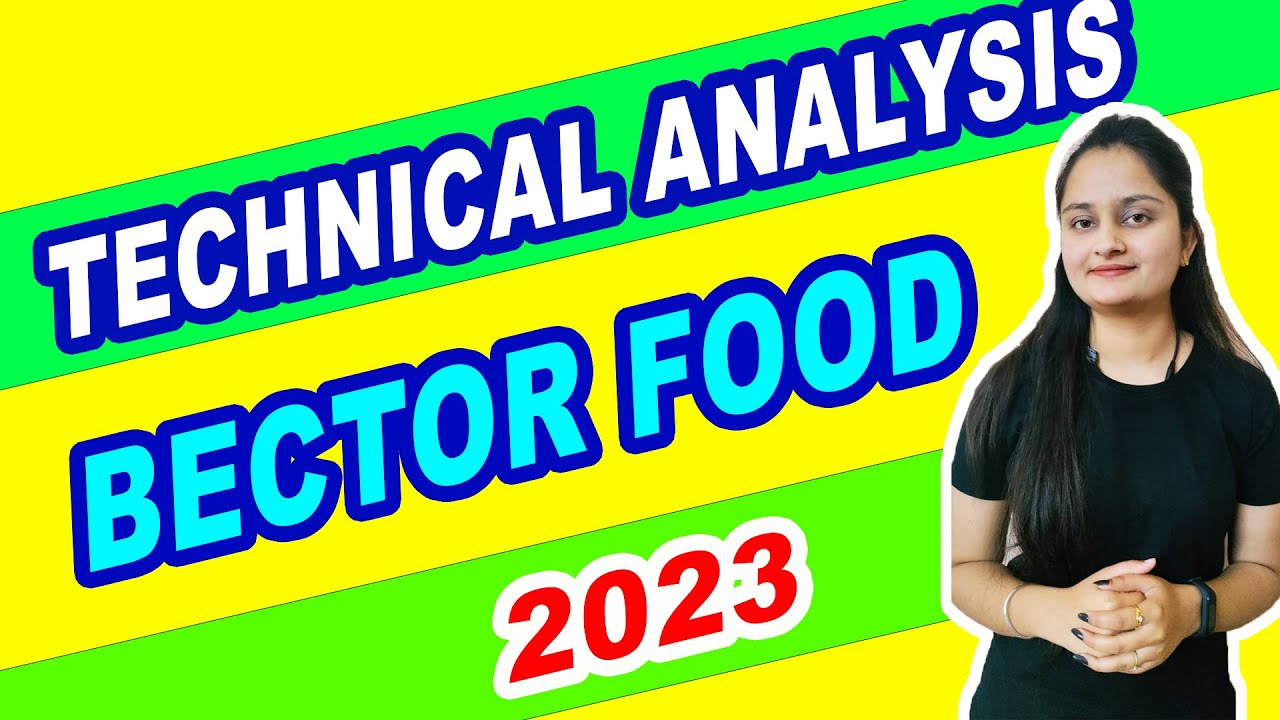 BECTOR FOOD SHARE PRICE TARGET PRICE 2023 - YouTube