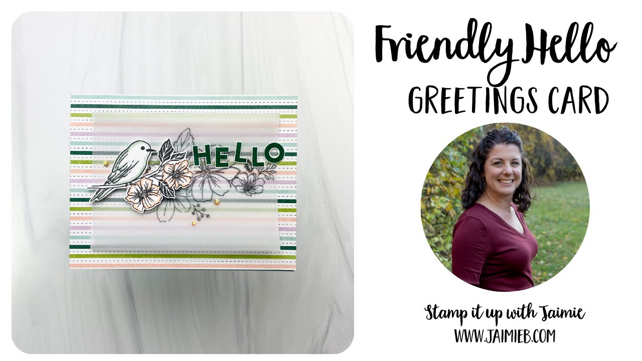 Stampin’ Up! NEW Friendly Hello Card Tutorial - YouTube