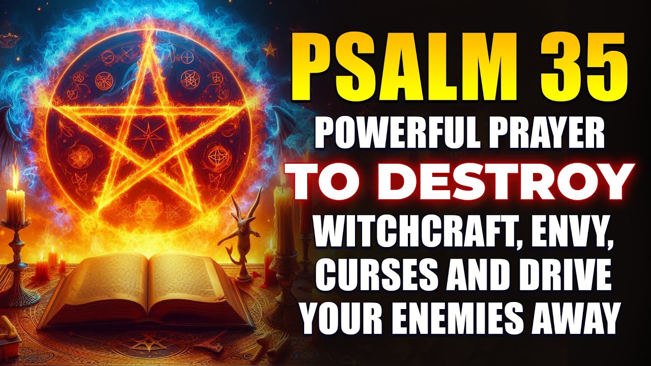 🛑DISCOVER THE POWER OF PSALM 35 TO DRIVE ENEMIES AWAY FROM YOUR LIFE ...