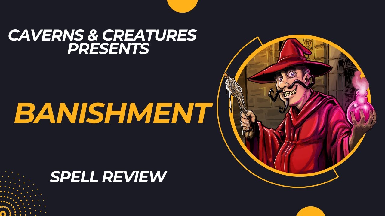 Banishment 5e: Let Me Spell It Out For You - YouTube