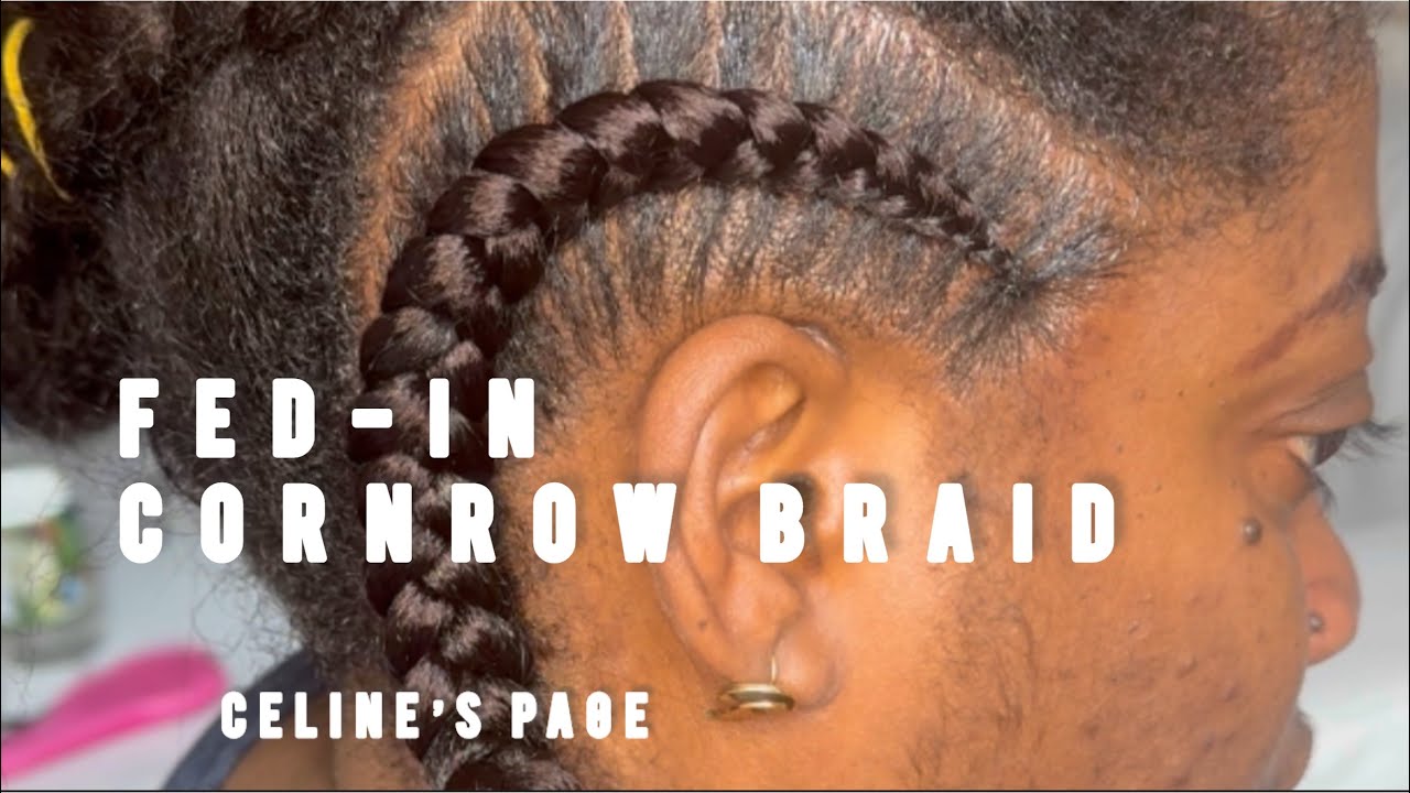 Episode 1 Tutorial on how to do Fed-in Cornrow braid - YouTube