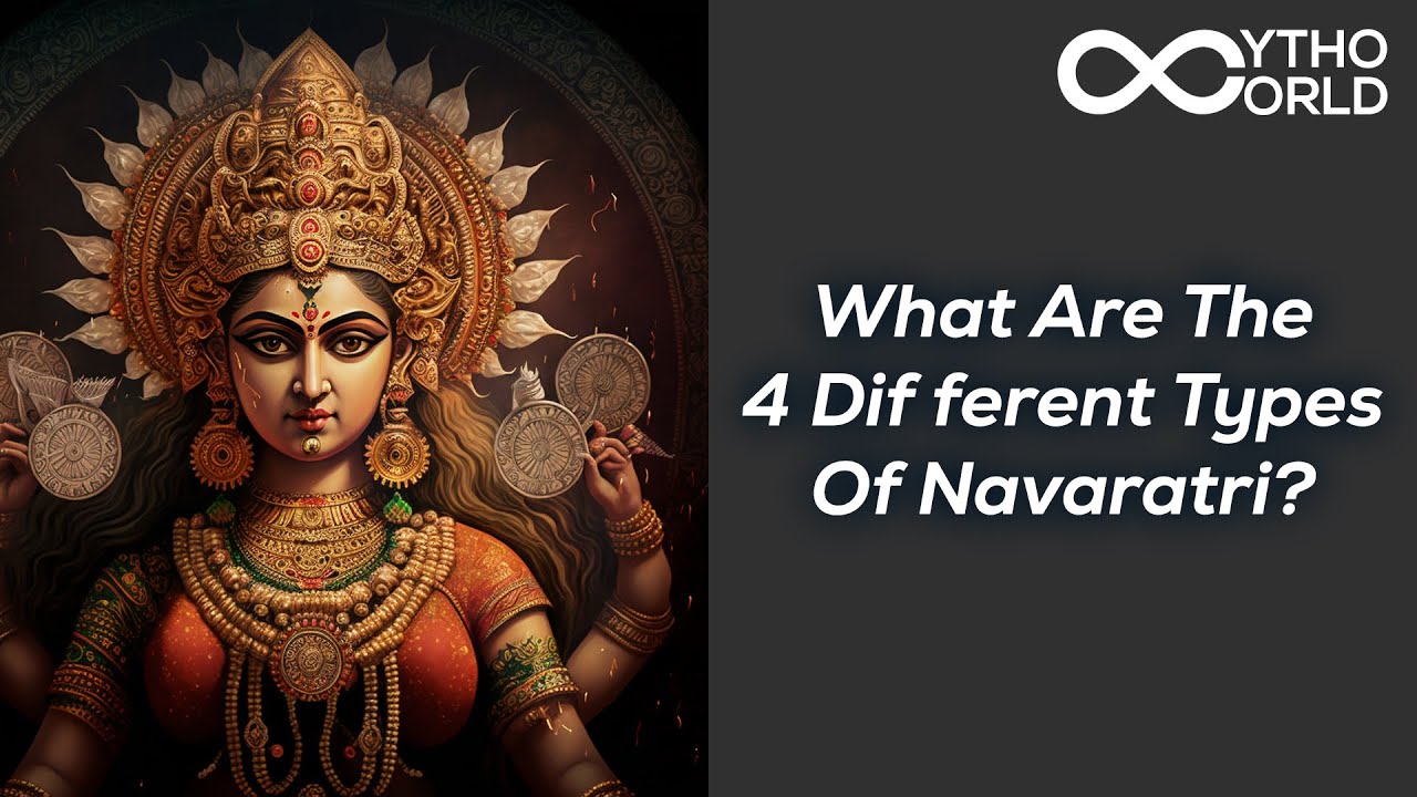 What Are The 4 Different Types Of Navaratri? | Indian Mythology | Mytho ...