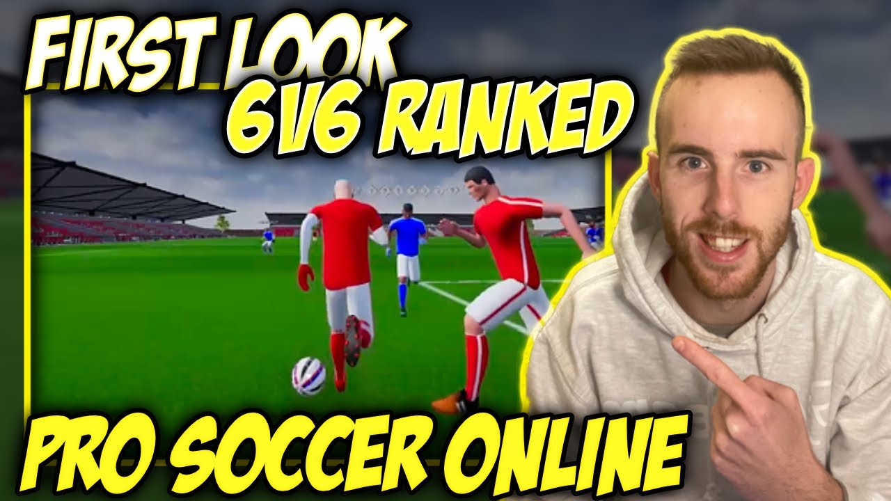 6v6 Ranked - First Look- Pro Soccer Online - YouTube