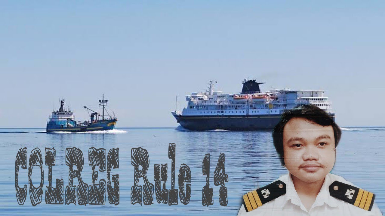 Colreg Rule 14 - YouTube