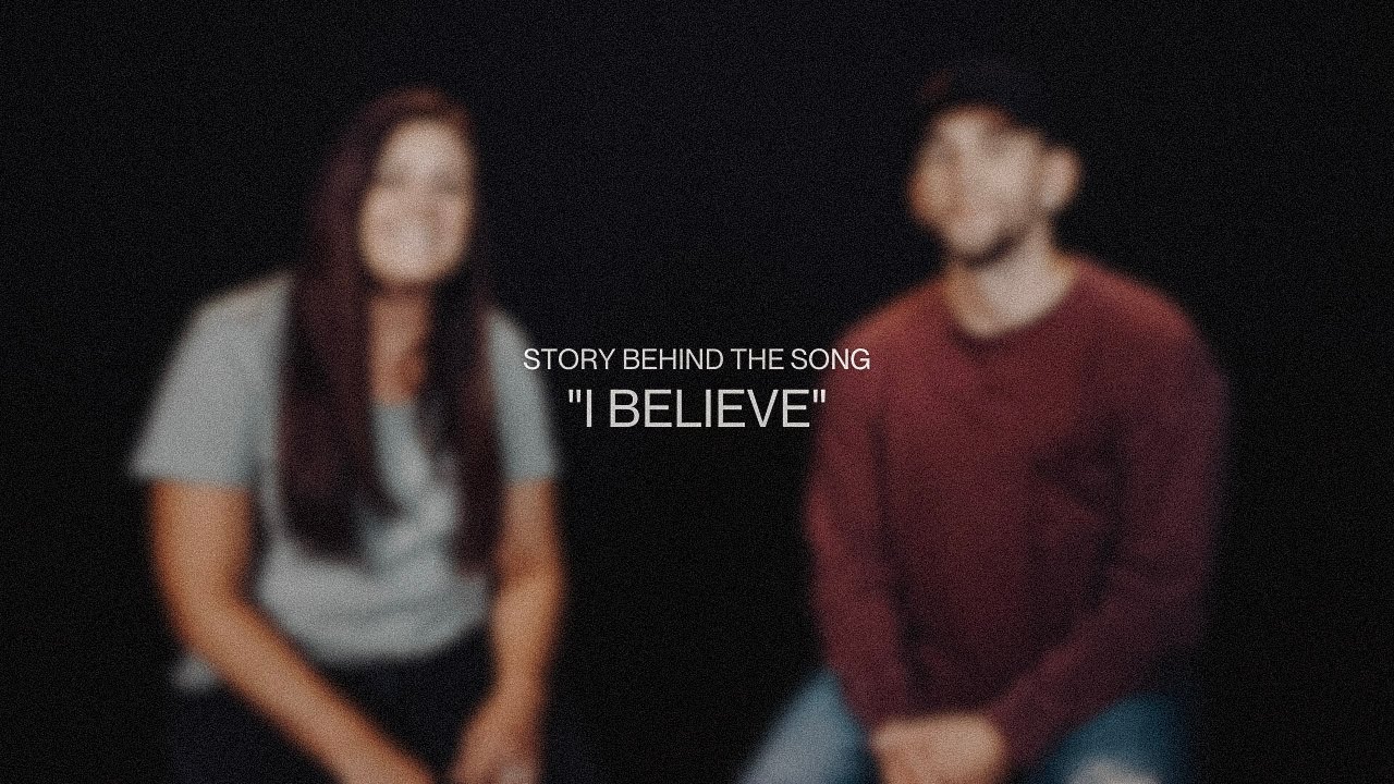 The story behind the song, "I Believe," releasing NEXT Friday, July 7 ...