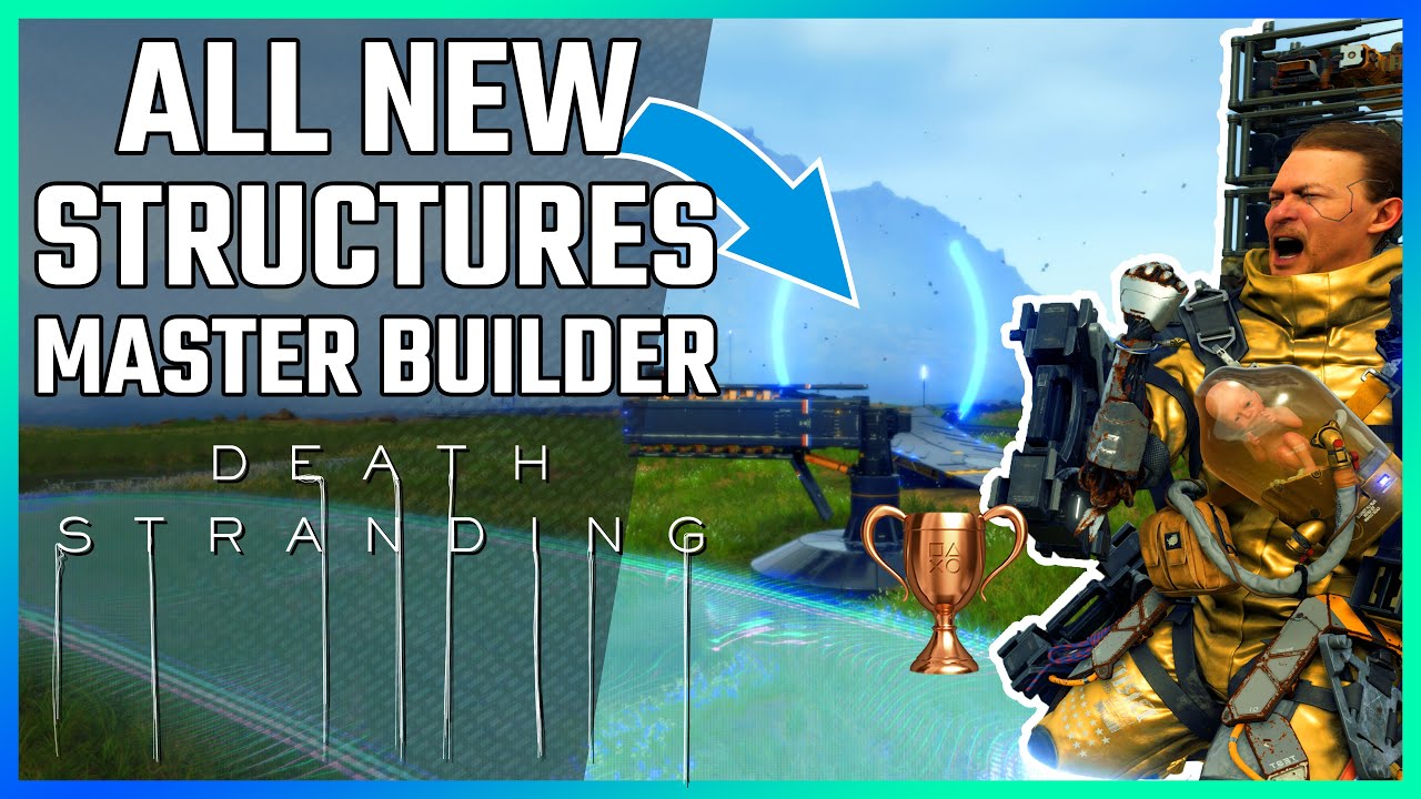All New Structures For Master Builder/Trail Blazer - Death Stranding ...
