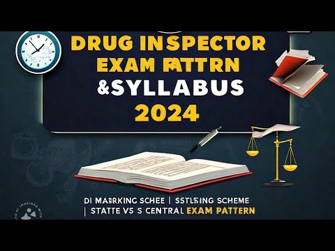 Drug Inspector Exam Pattern & Syllabus 2024 | Di Marking Scheme l state ...