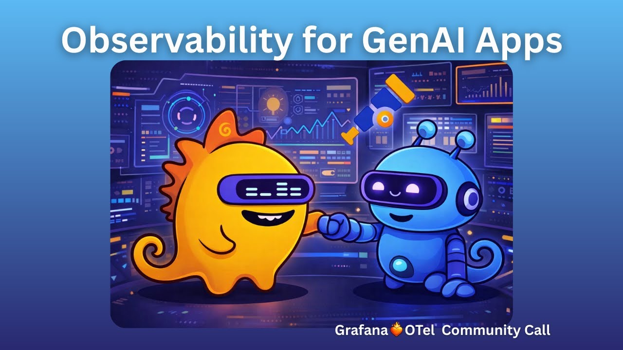 Observability for GenAI Applications (Grafana ️‍🔥 OpenTelemetry ...