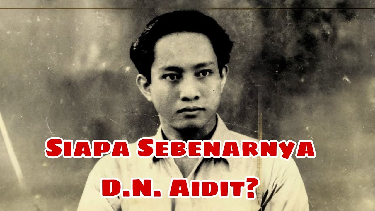 Siapa Sebenarnya D.N. Aidit? Kisah Lengkap Pemimpin PKI 1917–1965 - YouTube