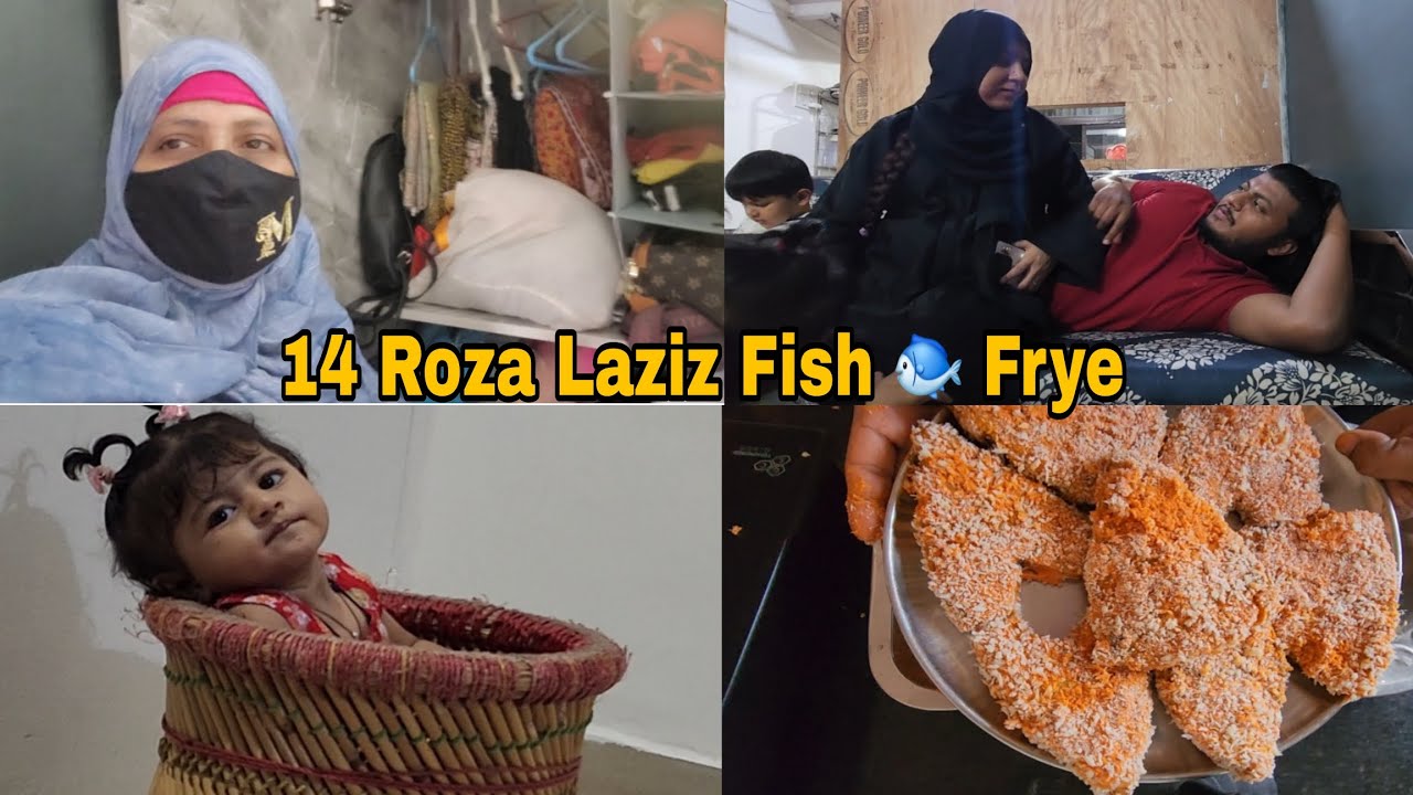 🔷️14 Roza Laziz Fish 🐟 Frye || Ramadan Ruting || cuti baby vlog # ...