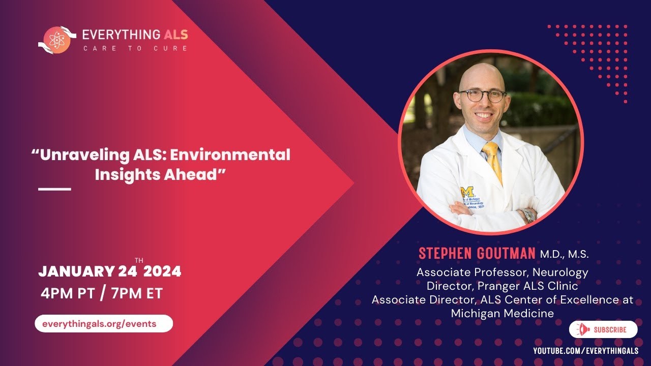 Unraveling ALS: Environmental Insights Ahead by Stephen Goutman - YouTube