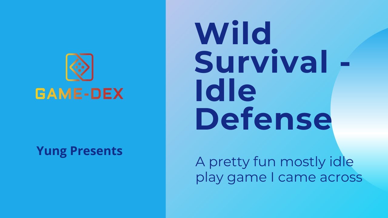 Yung Presents: Wild Survival - Idle Defense - YouTube
