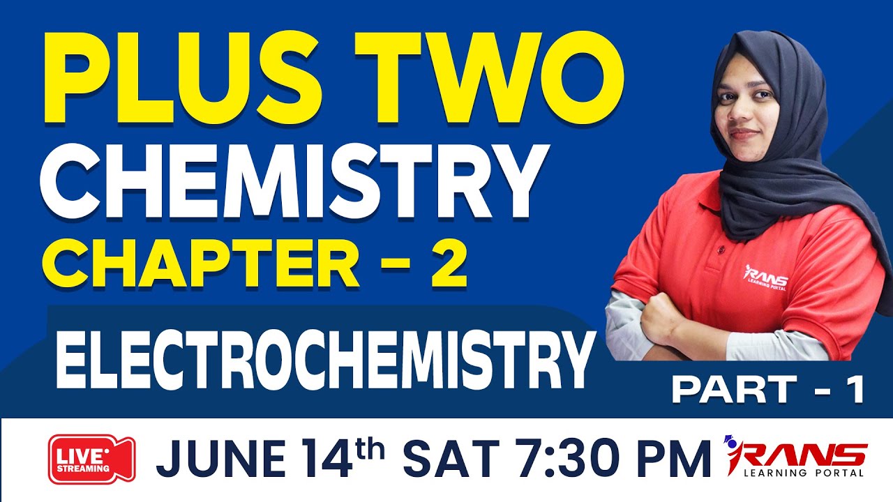 PLUS TWO CHEMISTRY | CHAPTER 2 - ELECTROCHEMISTRY | PART - 1 | RANS PLUS TWO - YouTube