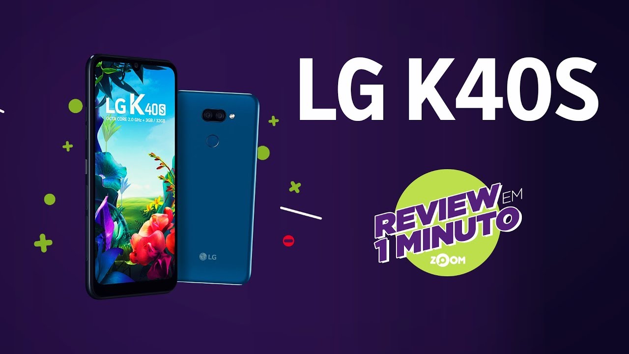 LG K40S - Ficha Técnica | REVIEW EM 1 MINUTO - ZOOM - YouTube