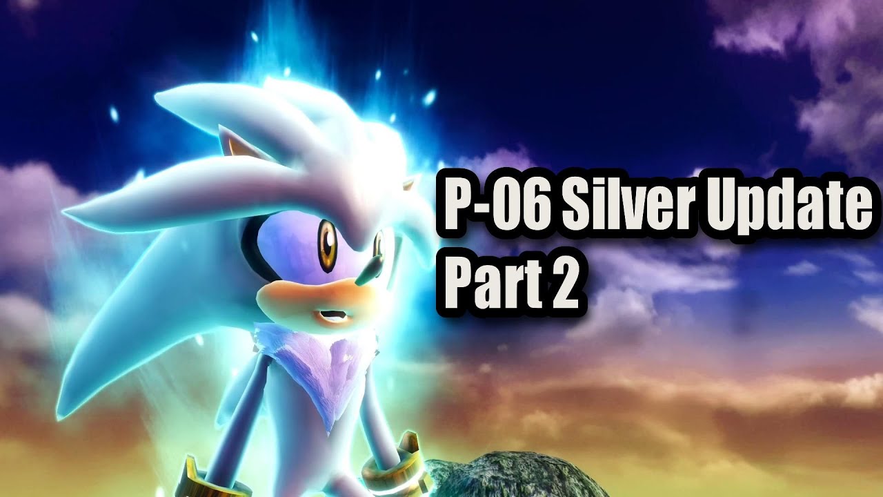 It's So BEAUTIFUL! Sonic the Hedgehog P-06 Silver Update #2 - YouTube
