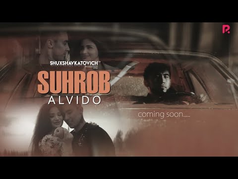 Suhrob - Alvido (tizer) | Сухроб - Алвидо (тизер)
