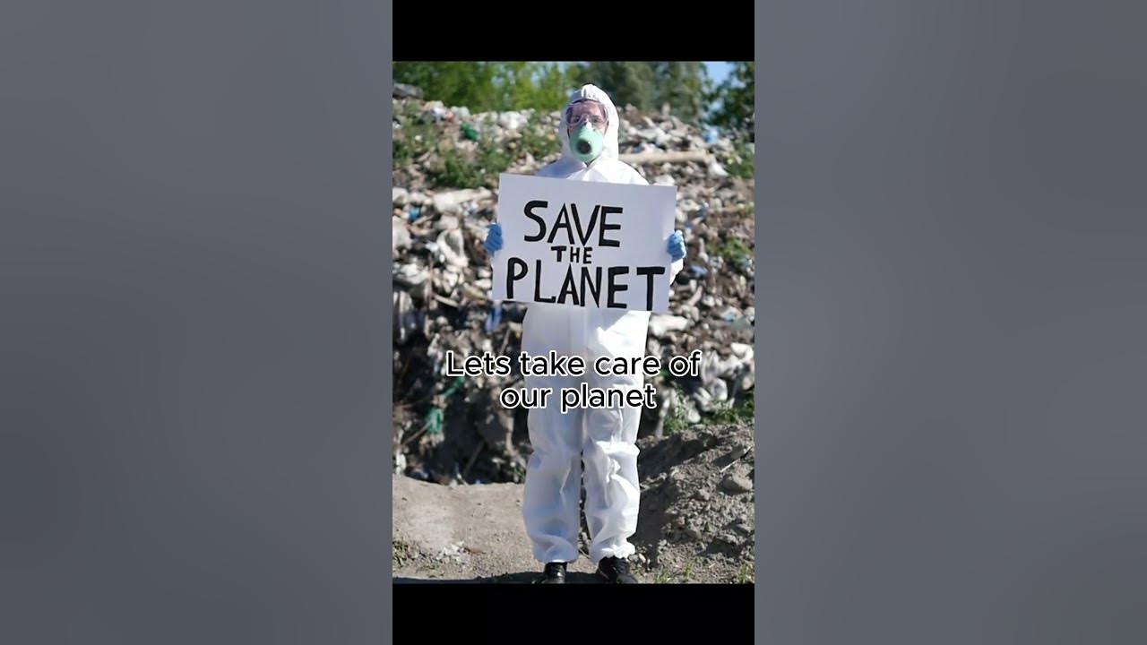 Lets take care of our planet! - YouTube