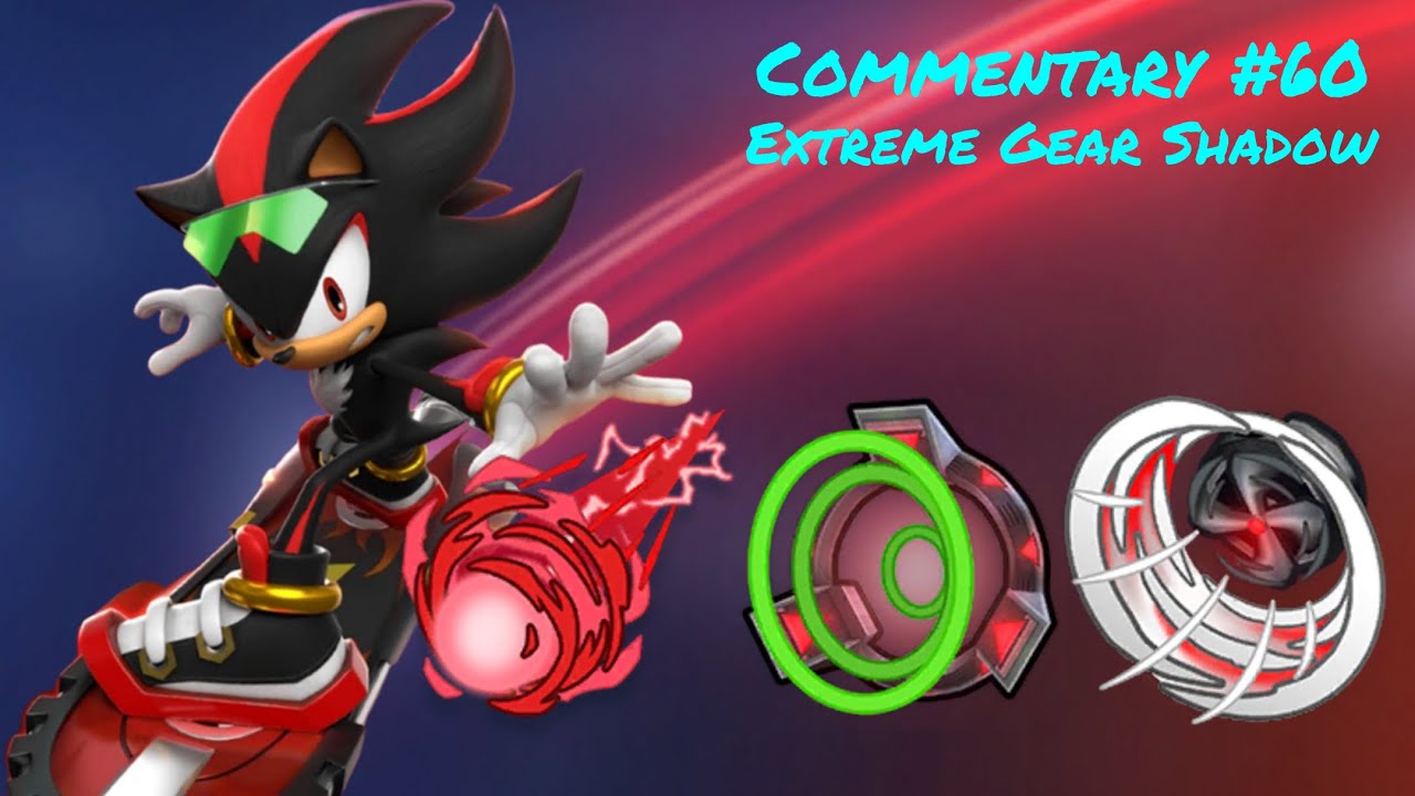 Sonic Forces Speed Battle: Commentary #60: Extreme Gear Shadow - YouTube
