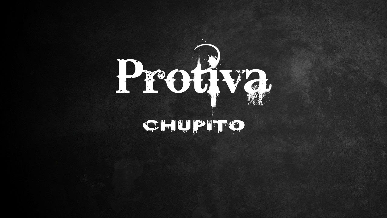 Protiva - Chupito (lyrics) - YouTube