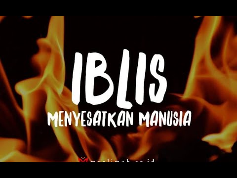 ORANG ISLAM WAJIB TAHU | SIMBOL-SIMBOL IBLIS YANG MENGGODA UMAT MANUSIA