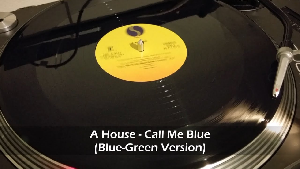 A House - Call Me Blue [Blue Green Version] (1988) - YouTube