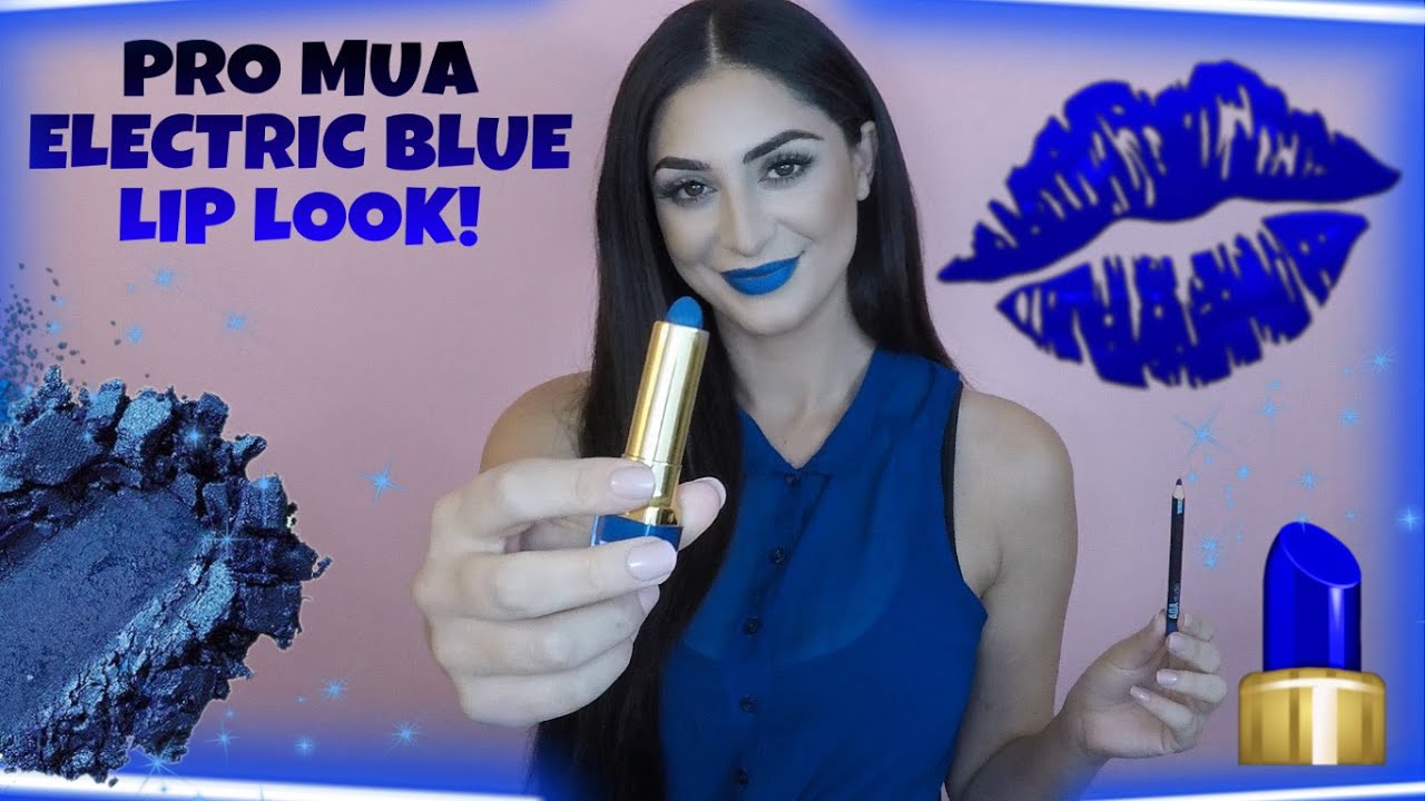 PRO MUA 💙ELECTRIC BLUE LIP MAKEUP TUTORIAL! 💄LIPSTICK LOOKS💄 - YouTube