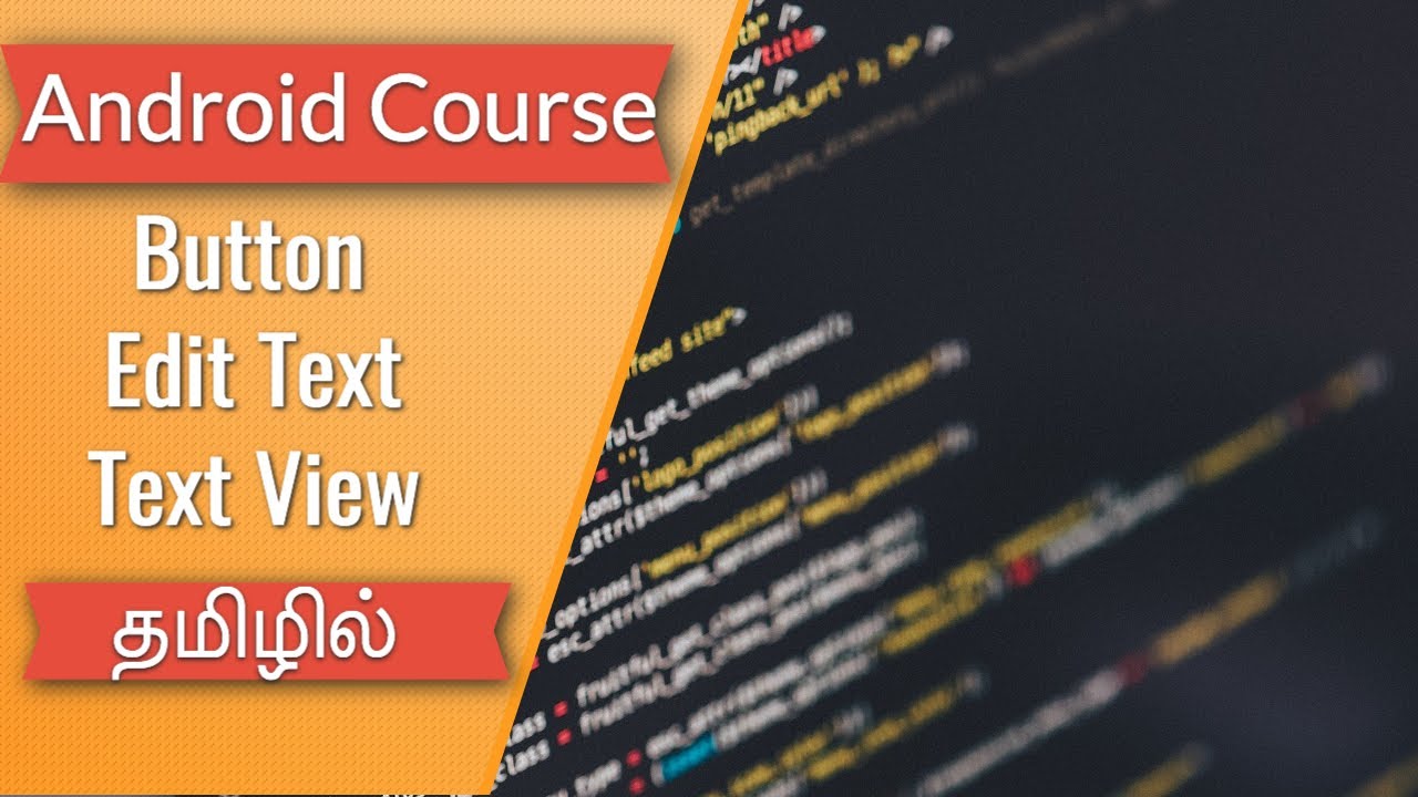 Android Button, EditText, TextView and Next Activity (Android Course in Tamil) - YouTube
