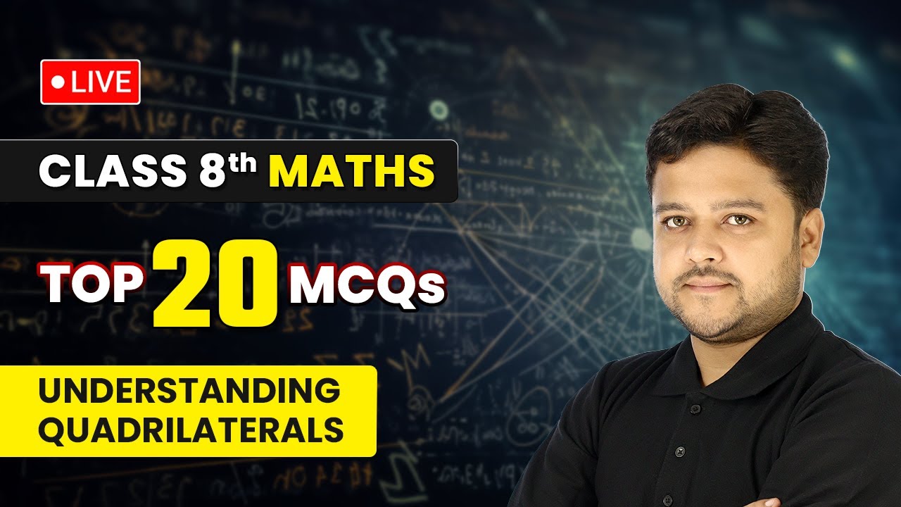 Understanding Quadrilaterals - Top 20 MCQs | Class 8 Maths Chapter 3 ...