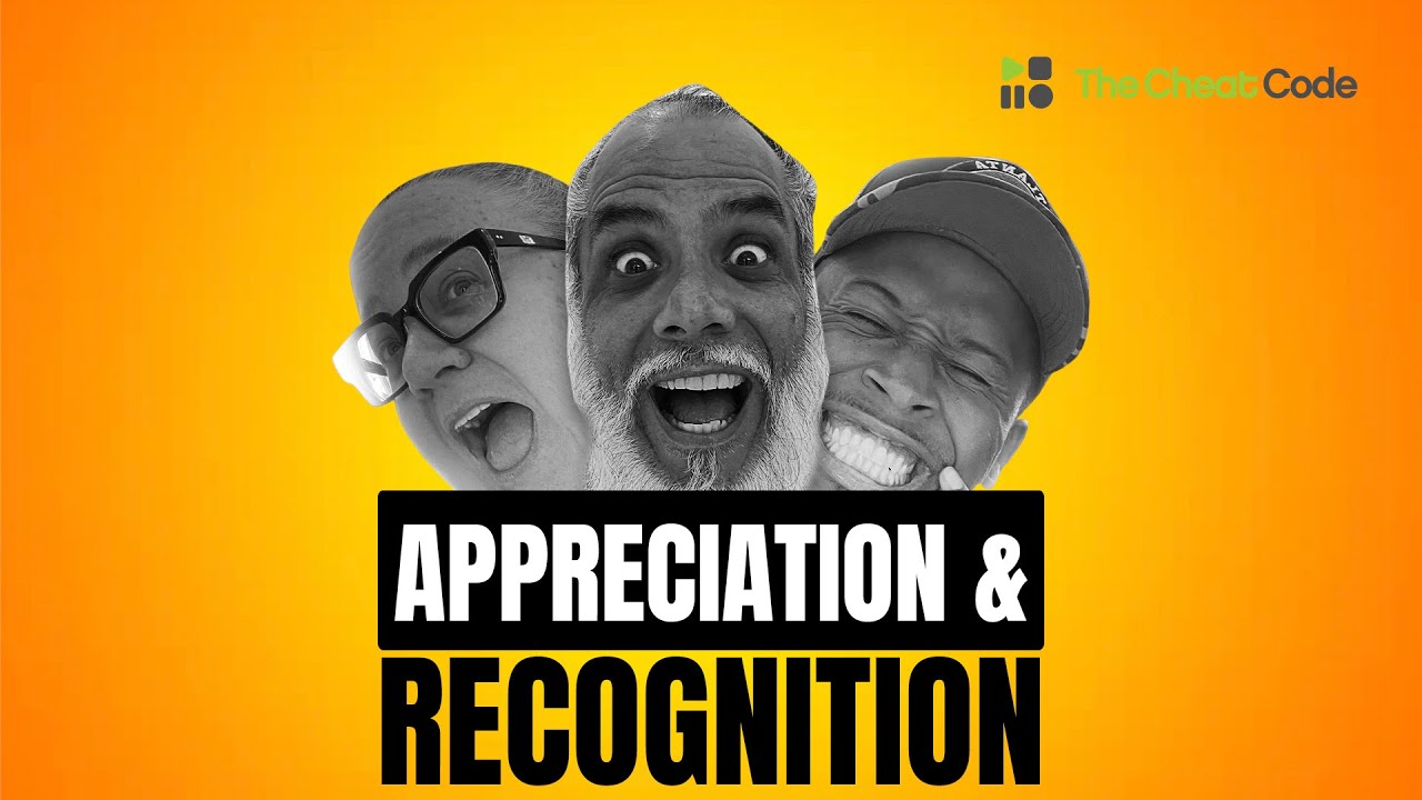 The Cheat Code | "Appreciation and Recognition" | [Episode 69] - YouTube