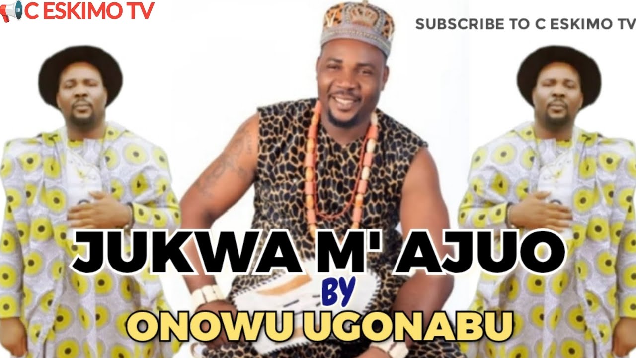 ONOWU UGONABU - JUKWA M' AJUO - YouTube